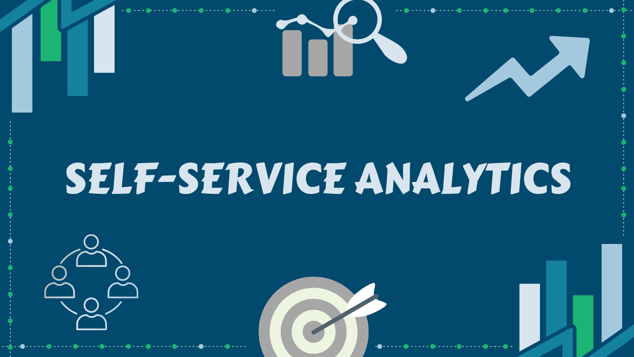 What is Self-Service Analytics?